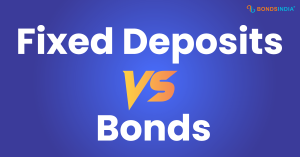 Fixed Deposit Vs Bonds: A Conclusion by BondsIndia