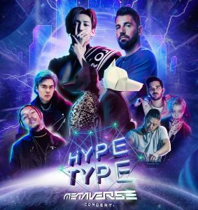 Leading Artists Feature In Metaverse Concert on HypeType in Partnership ...