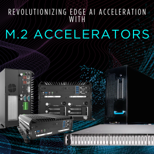 Premio Releases Technical Whitepaper to Showcase Edge AI Performance with M.2 Accelerators