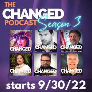 The Changed Podcast Kicks Off Season Three with Gigi Rowe Interview