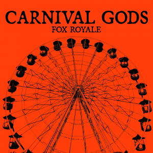 Fox Royale Dances in the Dark With Latest Single "Carnival Gods"