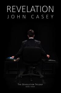 REVELATION: John Casey's Long-Awaited Conclusion to The Devolution Trilogy