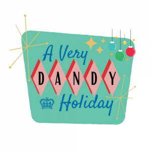 “A VERY DANDY HOLIDAY” POP-UP BAR HAPPENING AT THE DANDY CROWN IN CHICAGO