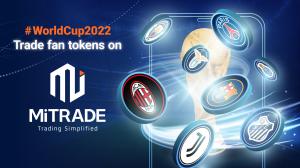 Mitrade Kicks Off World Cup Fever, Fan Tokens Now Available for Trading