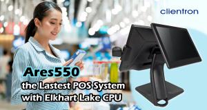 Clientron Introduce the latest POS System Ares550 with Elkhart Lake CPU ...