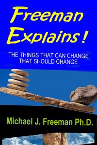 Inventor Dr. Michael Freeman’s New Book “FREEMAN EXPLAINS!” Offers ...