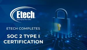 Etech Completes SOC 2 Type I Certification - AFV NEWS