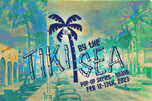 TIKI BY THE SEA IS POPPING UP IN MIAMI THIS FEBRUARY | The Nevada Post