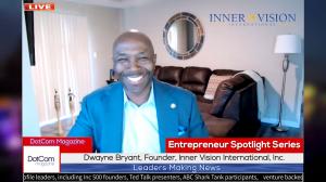 Dwayne Bryant, Founder of Inner Vision International, A DotCom Magazine ...