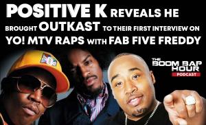 POSITIVE K REVEALS HE BROUGHT OUTKAST TO THEIR FIRST INTERVIEW ON YO ...
