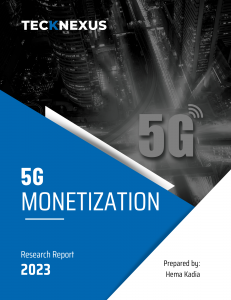 5G Monetization, the Latest Edition of TeckNexus 5G Magazine
