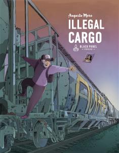 Black Panel Press Unveils the Hardcover Edition of "Illegal Cargo ...