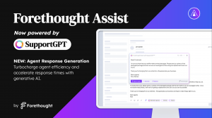 Generative AI Leader Forethought Enhances Suite With Agent Response ...