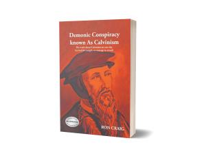 Ronald Craig Shines Light on the Controversial Calvinist Theological ...