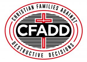Christian Families Against Destructive Decisions Annual Conference ...