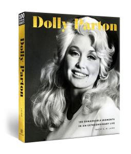 "Dolly Parton: 100 Remarkable Moments in an Extraordinary Life" - New ...