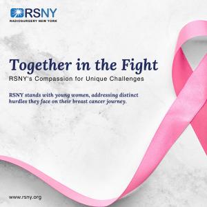 Radiosurgery New York: Leading Cancer Specialist Addresses Breast Cancer in Young Women