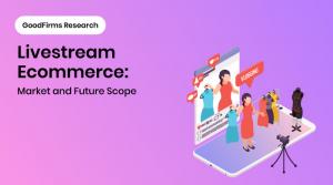 56.2% of the Surveyed Businesses are Selling Products Using Livestream ...