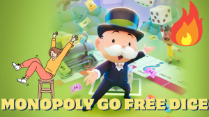 Monopoly Go Free Dice: A World of Strategic Possibilities with Free ...