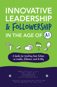 Insightful New Book "Innovative Leadership & Followership in the Age of ...