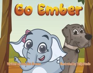 Embark on an Inspiring Adventure with "Go Ember!" by Cody Bob Brewer ...