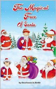 The Magical Face Of Santa is a multicultural Santa Claus book for all ...