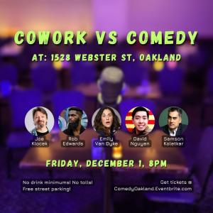 Comedy Oakland partners with 1528 Webster to host CoWork vs Comedy, 1 ...
