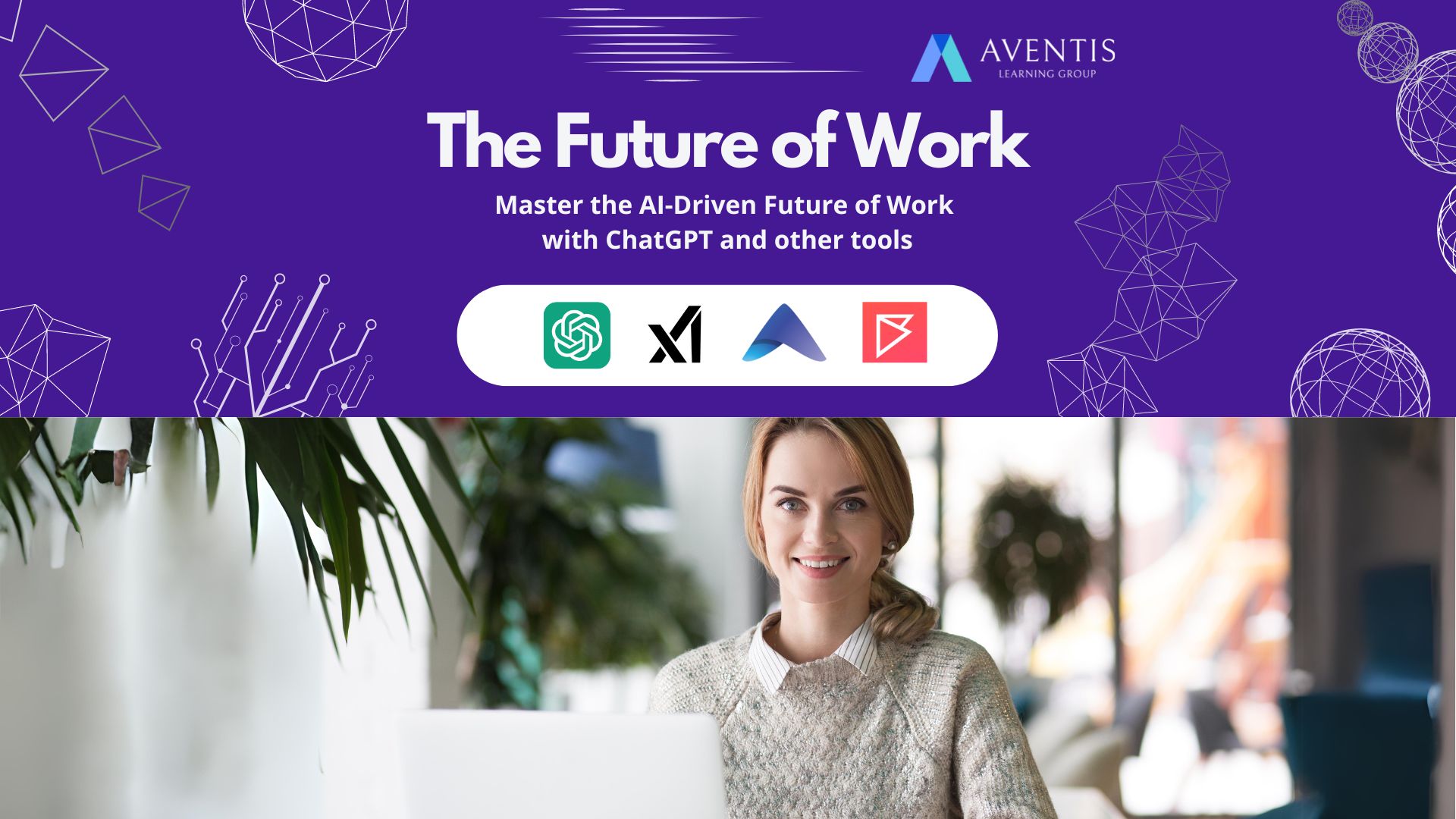 AVENTIS LEARNING GROUP LAUNCHES "FUTURE OF WORK" WORKSHOP SERIES TO ...