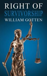 William Gotten Releases Gripping Murder Mystery Novel: "Right of ...