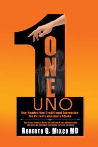 Empowering Communication: Dr. Roberto G. Mixco's "ONE (UNO ...