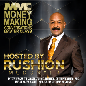 Money-Making Conversations Master Class with Rushion McDonald Launches ...