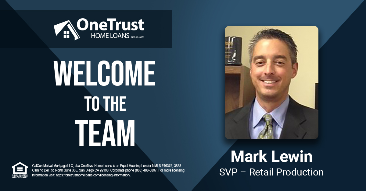 Mark Lewin Joins OneTrust Home Loans as Senior Vice President of Retail Production | Real Estate ...