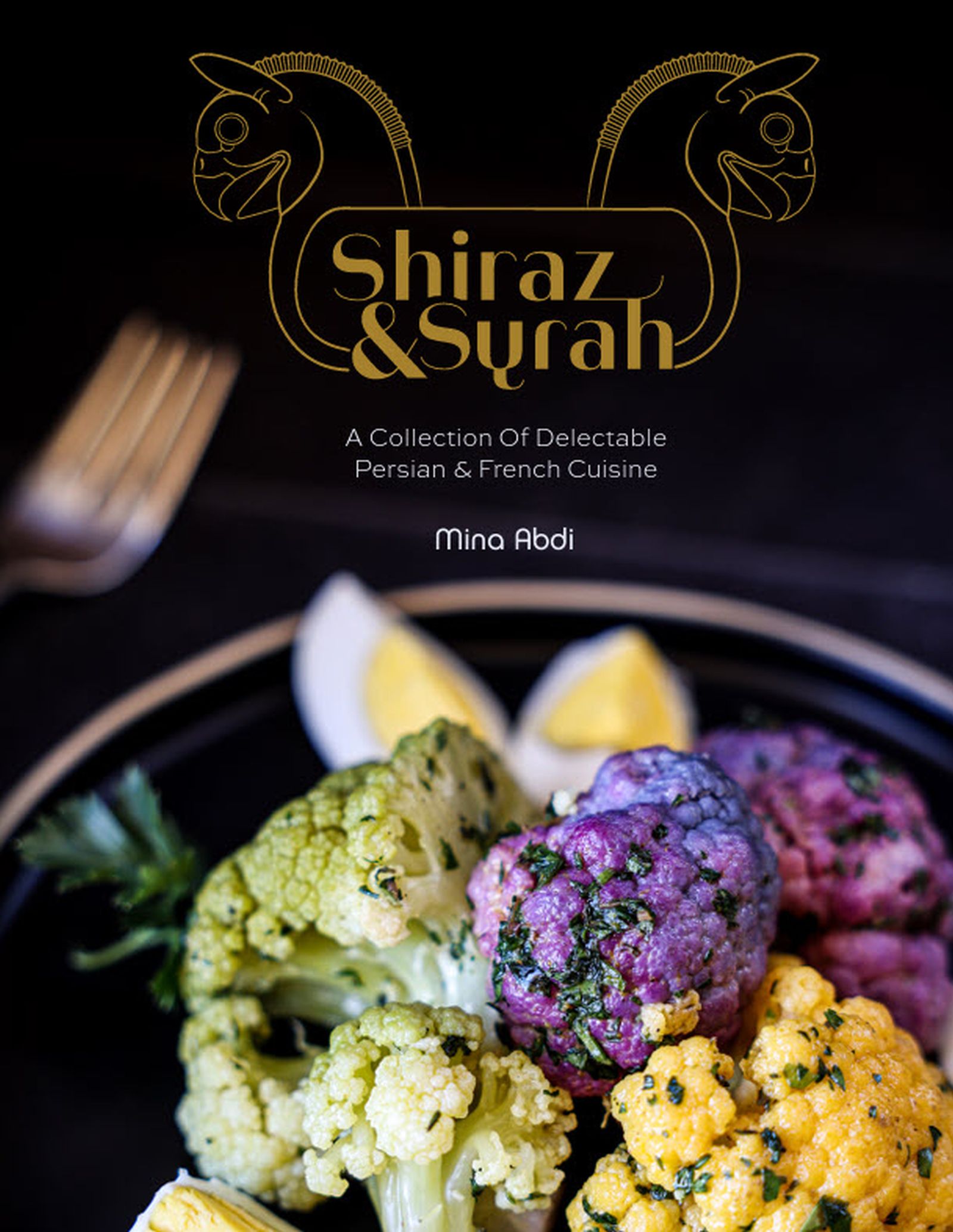 New Cookbook Features Culturally Rich & Simple Recipes from Iran and ...