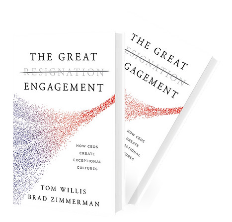 Introducing The Great Engagement: How CEOs Create Exceptional Cultures ...