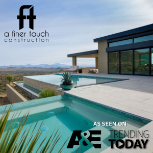 A Finer Touch Construction Spotlighted on A&Eâ€™s Trending Today - AFV NEWS