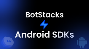 Transforming Mobile Chatbot Integration: The Unveiling of BotStacks' Android Chat SDKs and UI ...