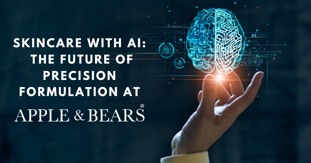 Skincare with AI: The Future of Precision Formulation at APPLE & BEARS ...