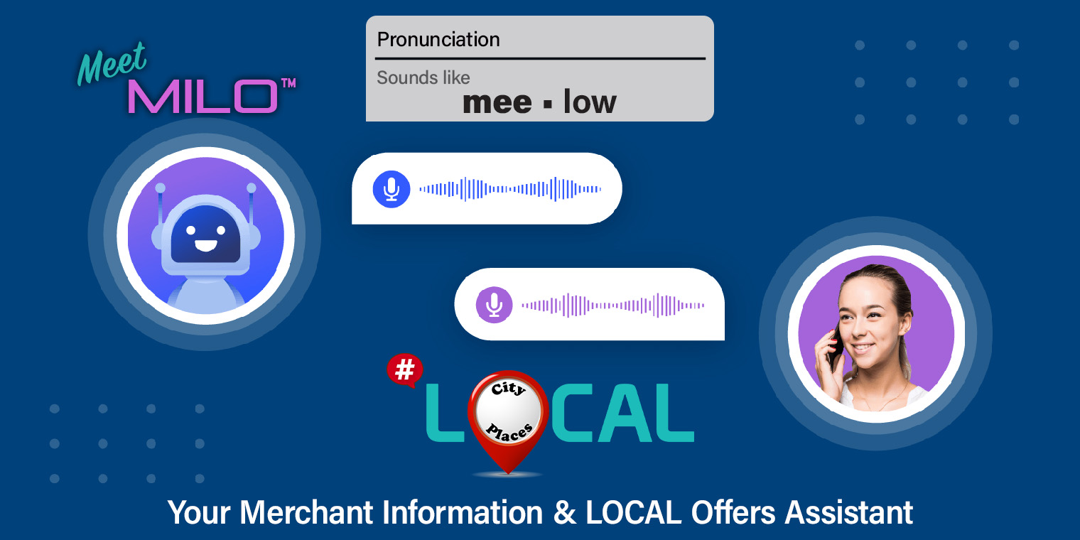 LOCAL City Places Unveils MILO™ - The First Voice Search Bot for Review Platforms | The Phoenix ...