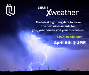 The Lightning Protection Institute hosts their first Partnership Series Webinar with Vaisala ...