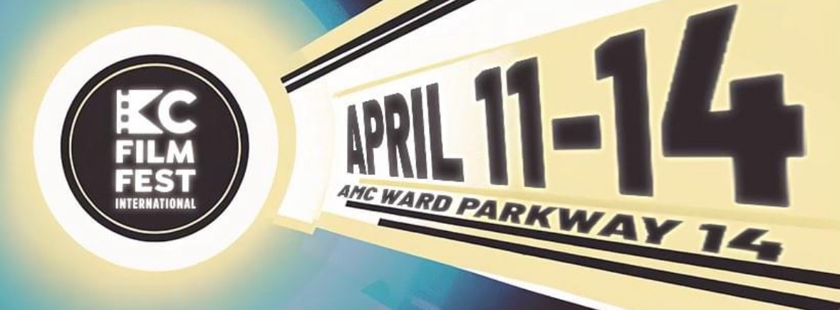 Kansas City FilmFest International Celebrates 28th Year of Bringing ...