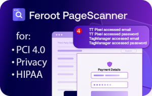 Feroot Security Showcases The Path to Enhanced Security and Compliance ...