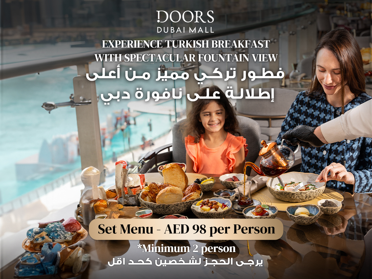 Doors Dubai Mall - an exquisite Turkish Breakfast experience on the ...
