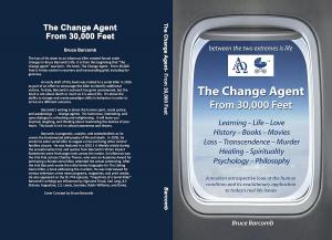 Renowned Author Bruce Barcomb Explores "The Change Agent Paradigm Shift ...