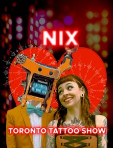 The Toronto Tattoo Show/NIX Hosts 24th Annual Edition at the Metro ...