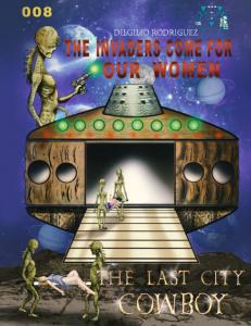 Unveiling the Cosmic Adventure: "The Invaders Come For Our Women" by ...