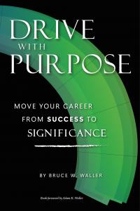 Bruce Waller releases his new book, 'Drive With Purpose: Move Your ...