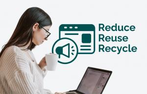 Content Marketing Using The Three R’s: Reduce, Reuse, Recycle