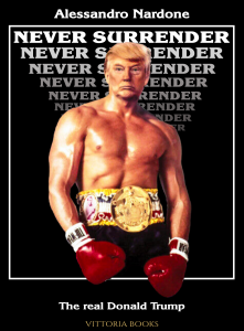 The book “Never Surrender – The Real Donald Trump” is now out with the ...