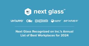 Next Glass Recognized on Inc.â€™s Annual List of Best Workplaces for 2024 - AFV NEWS