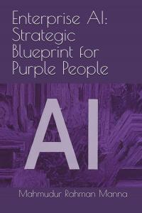 Transforming AI Strategy: New Book "Enterprise AI: Strategic Blueprint ...